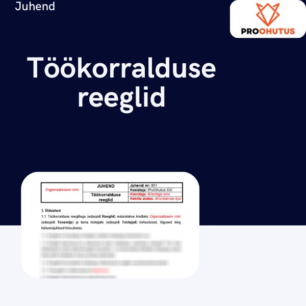 001 Töökorralduse reeglid - eestikeelne - ProOhutus OÜ